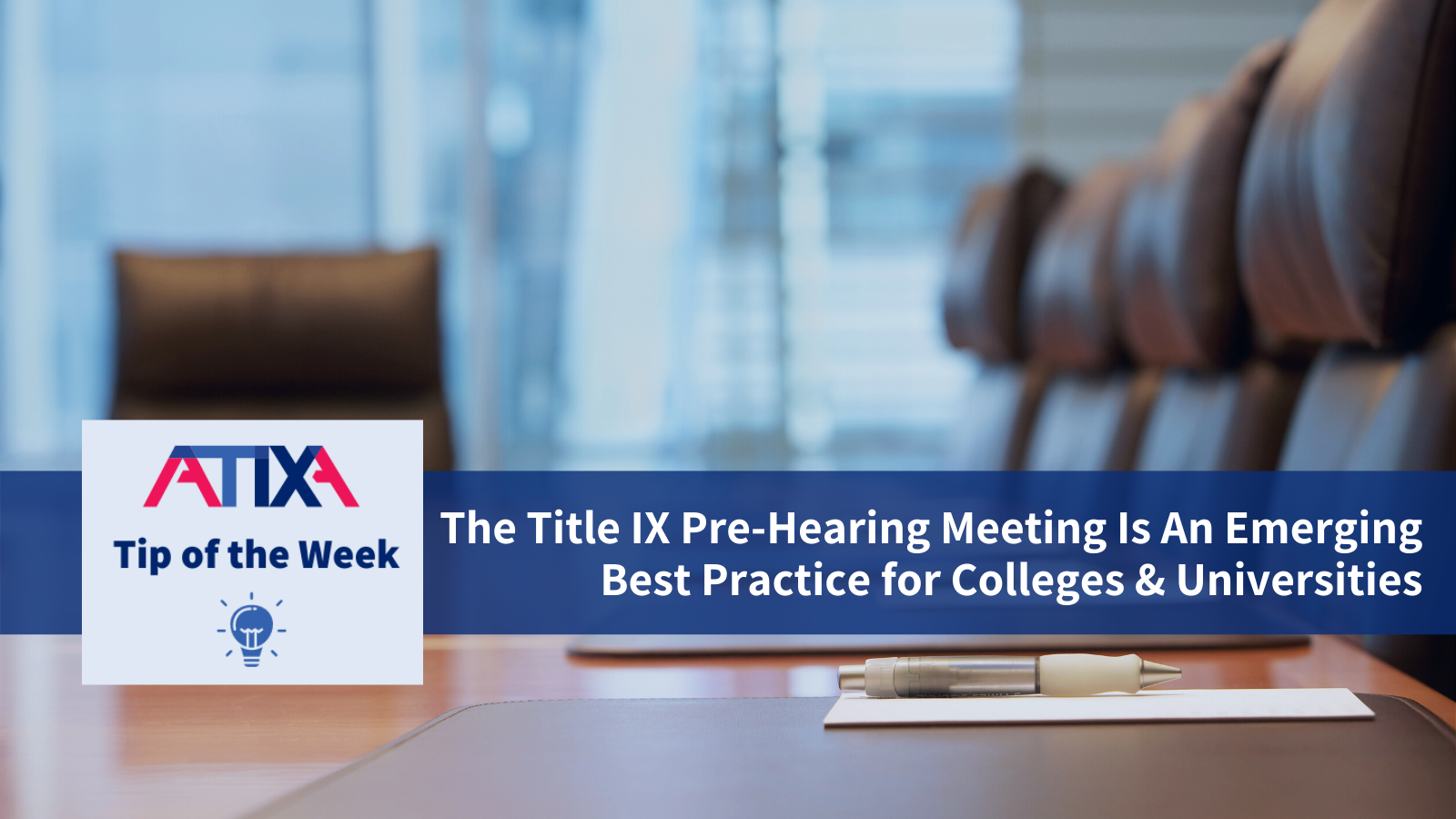 The Title IX Pre-Hearing Meeting Is An Emerging Best Practice for ...