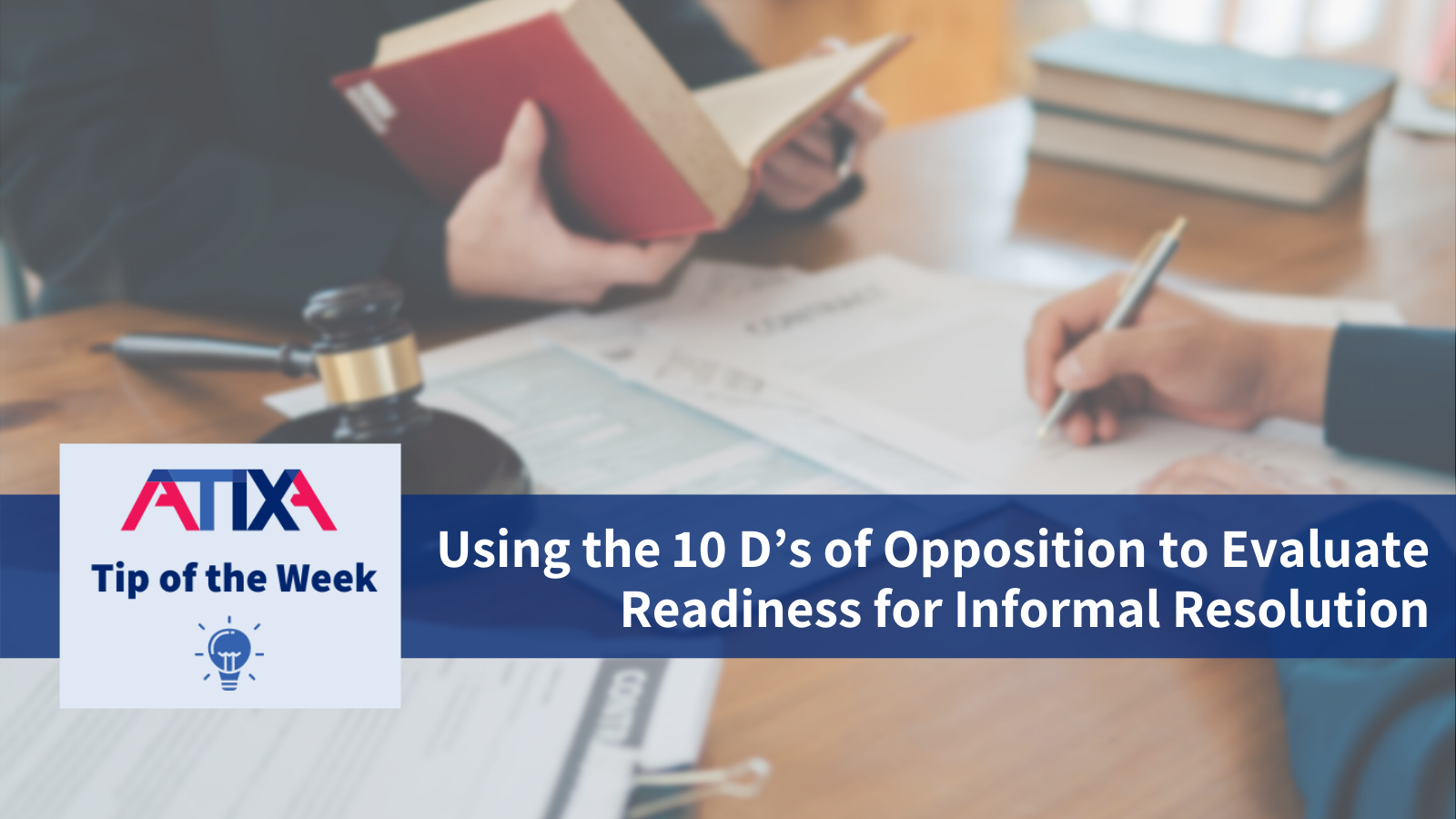 Using the 10 D’s of Opposition to Evaluate Readiness for Informal ...