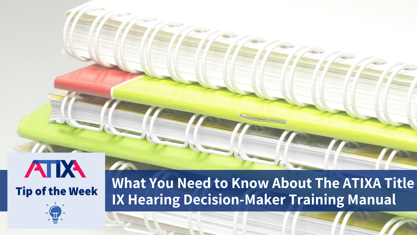 What You Need to Know About The ATIXA Title IX Hearing Decision-Maker ...