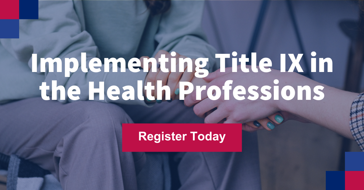 Implementing Title IX in the Health Professions Seminar - ATIXA