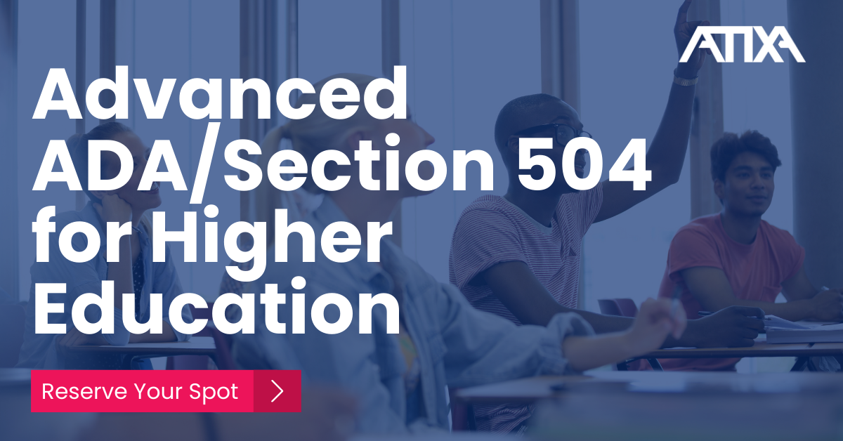 Advanced ADA/Section 504 for Higher Education - ATIXA