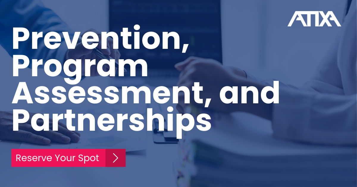 Prevention, Program Assessment, and Partnerships - ATIXA