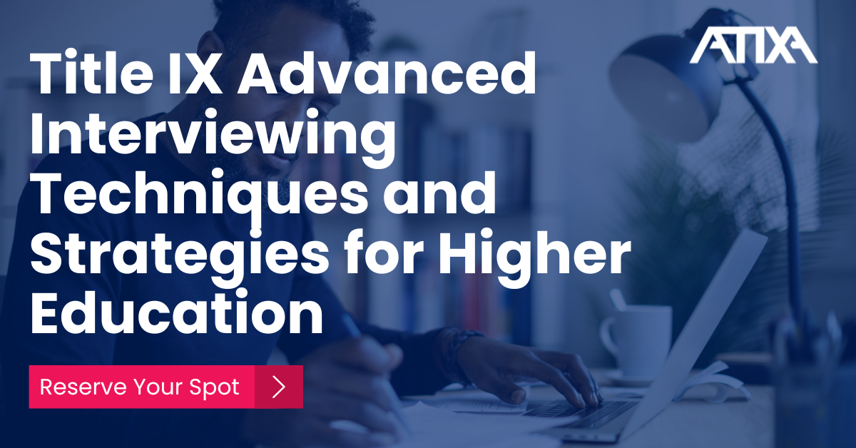 Title IX Advanced Interviewing Techniques and Strategies for Higher ...