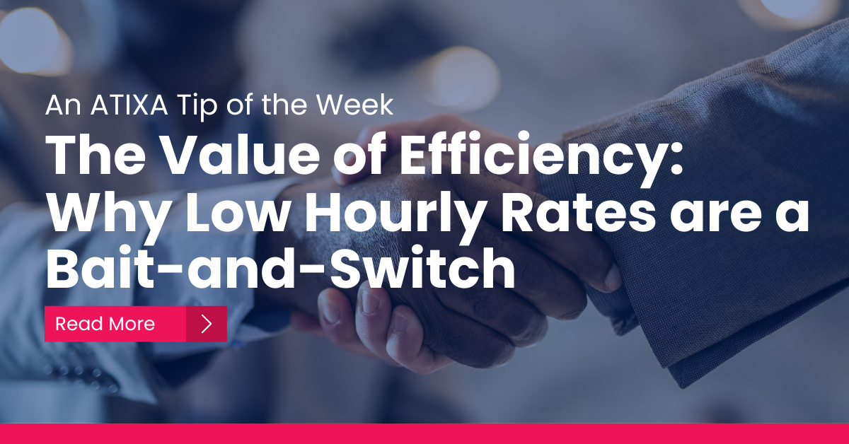 The Value of Efficiency: Why Low Hourly Rates are a Bait-and-Switch - ATIXA