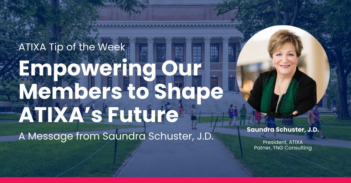 Empowering Our Members to Shape ATIXA’s Future - ATIXA